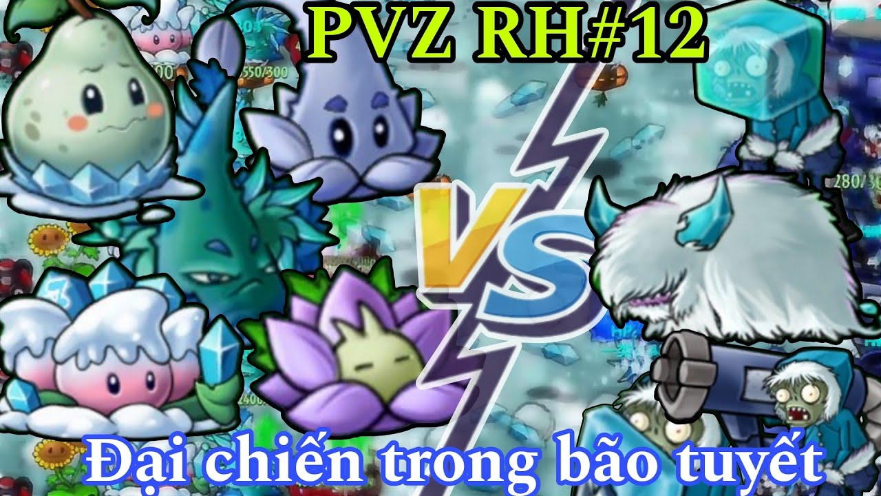 Plants vs Zombies RH#12: Trải nghiệm phiên bản bão tuyết !! - YouTube