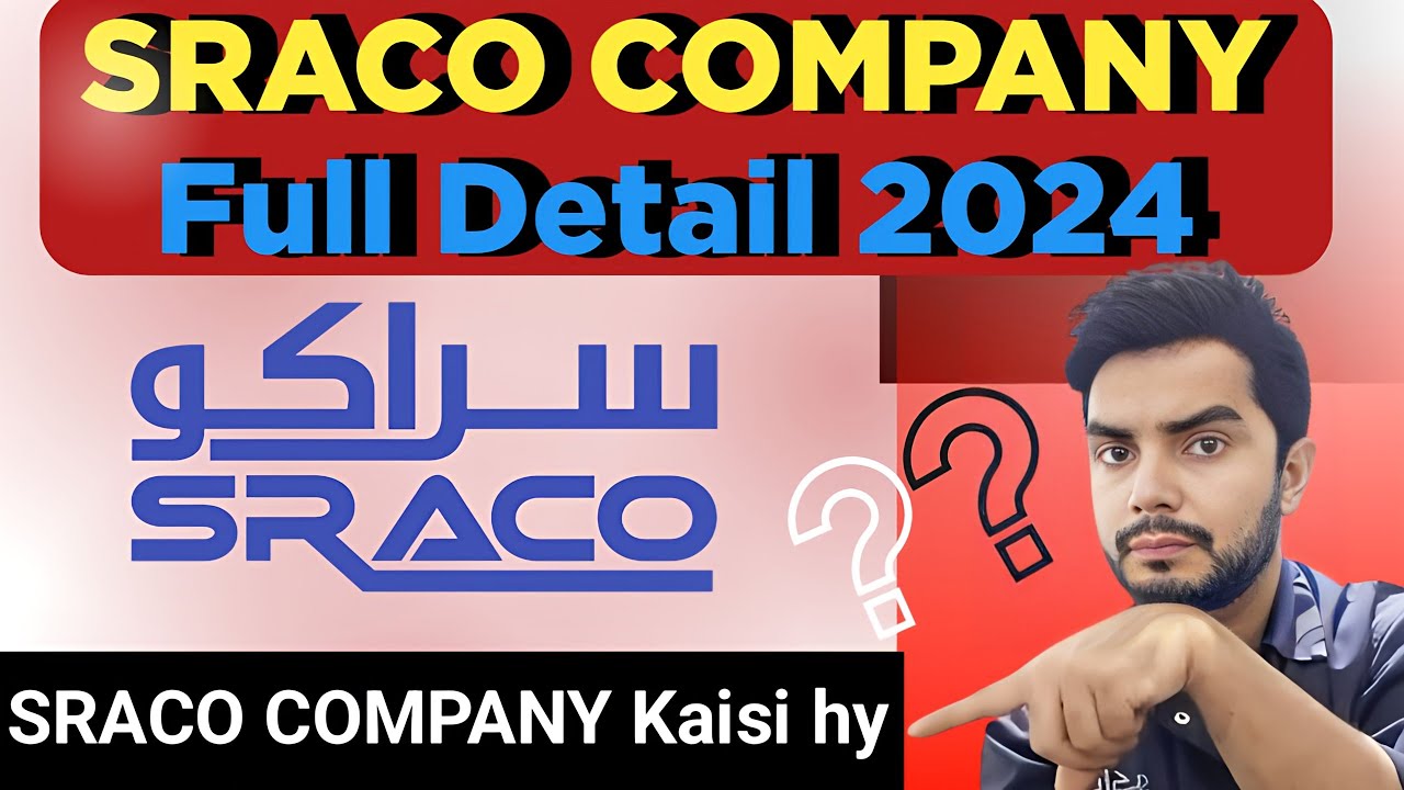 sraco company saudi arabia| sraco company kaisi hy ? - YouTube