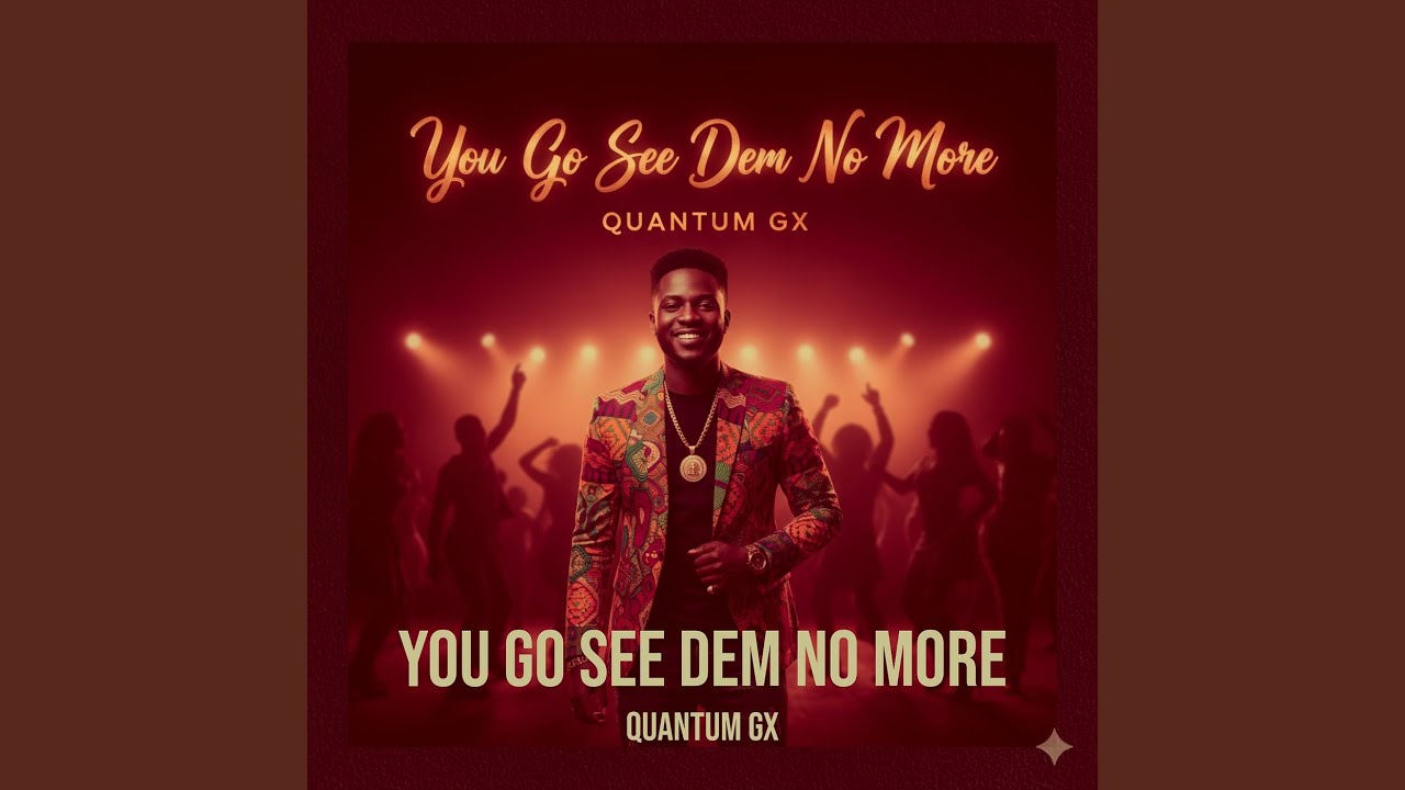 You Go See Dem No More - YouTube