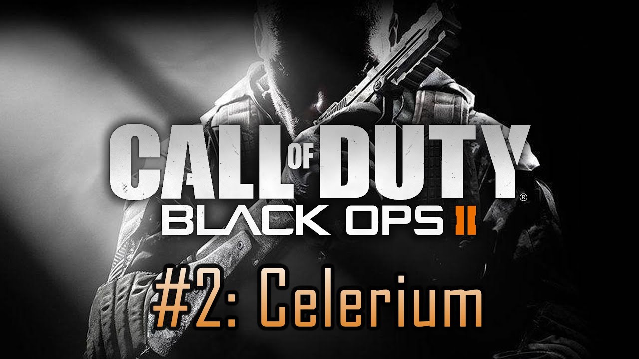 Call of Duty: Black Ops II - [2] Celerium - YouTube