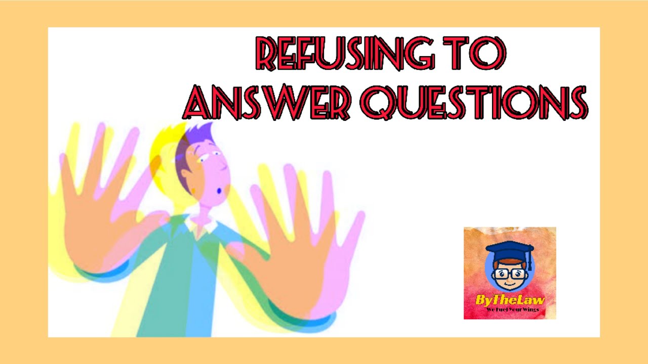 Chap 3 Refusing to Answer Questions | The Due Process of Law | By- Lord ...