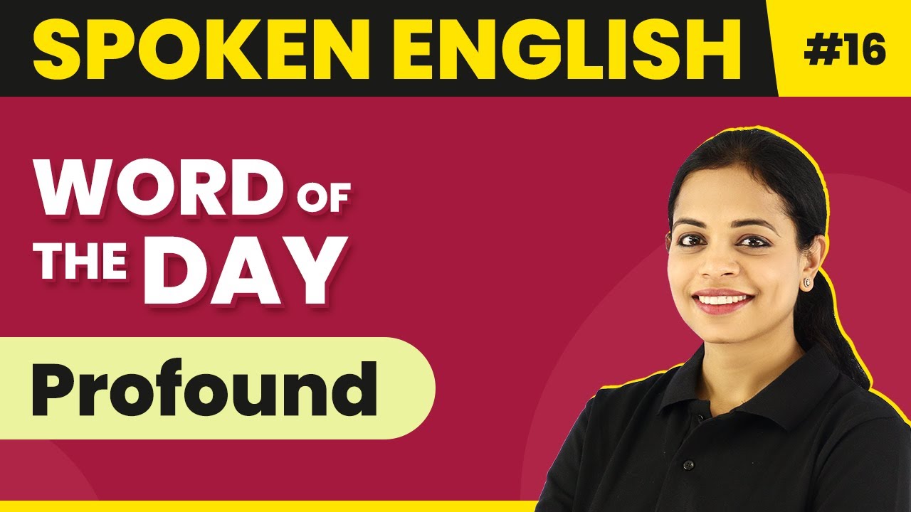 Word of the Day - Profound | Magnet Brains Spoken English Course ...