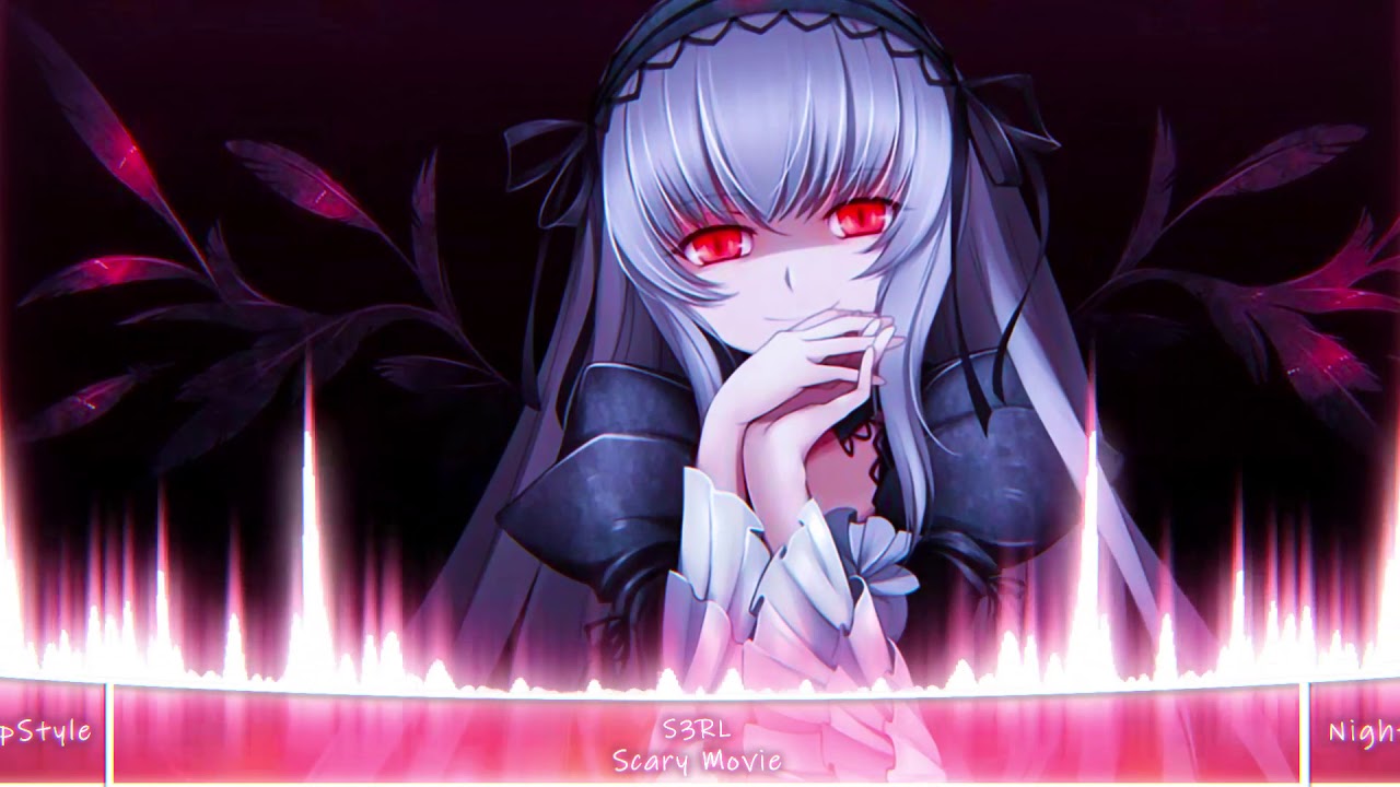 「Nightcore」→ Scary Movie [S3RL] - YouTube
