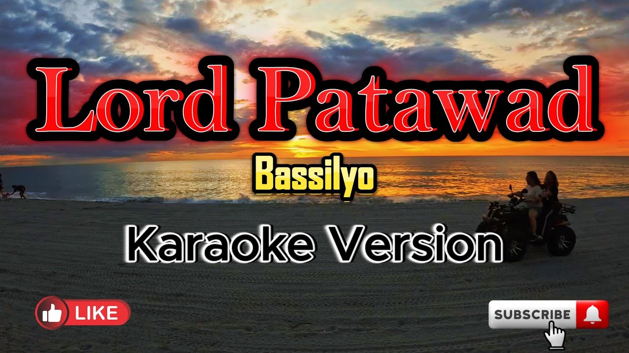 Lord Patawad - Karaoke (bassilyo) - YouTube