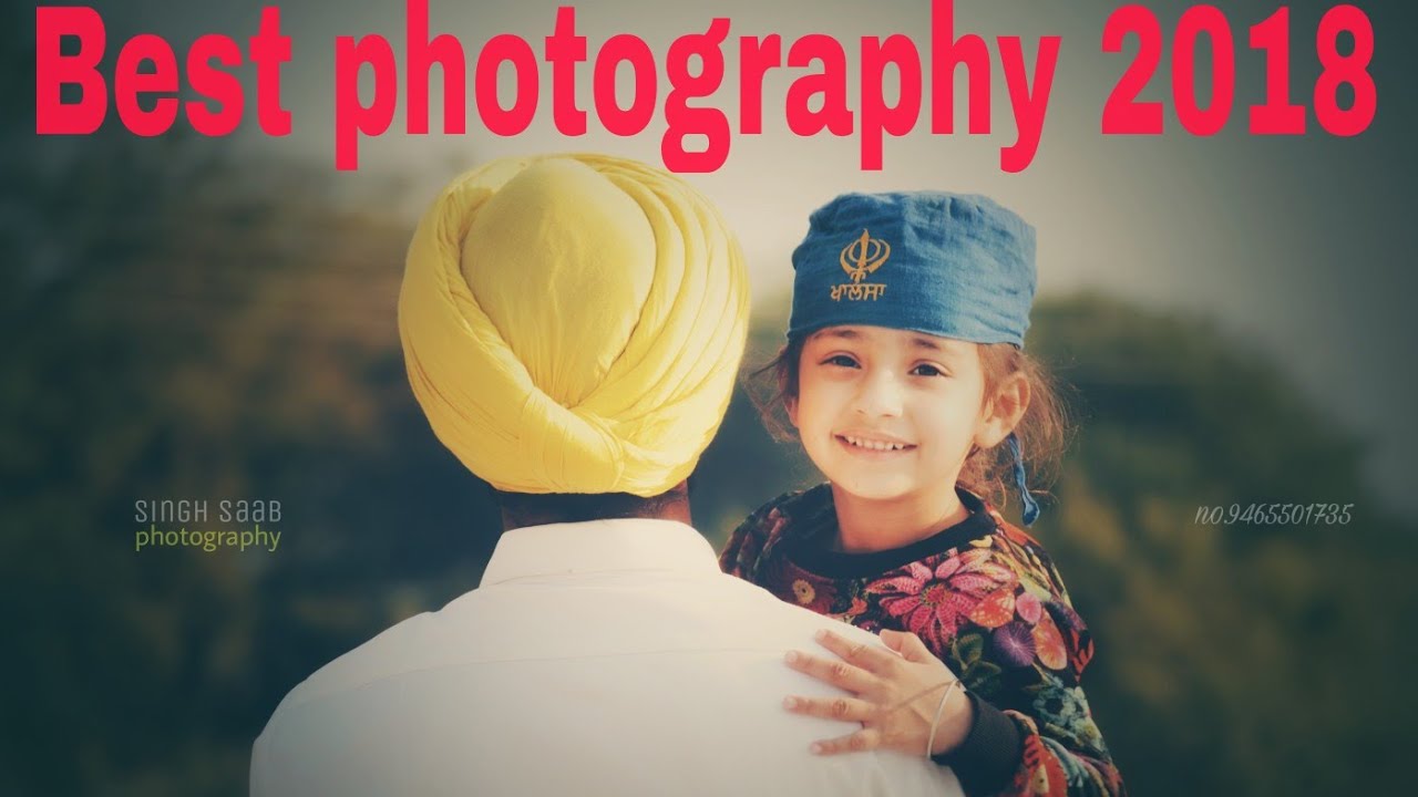Best photography 2018 | |📸Singh Saab photography📸 | | - YouTube