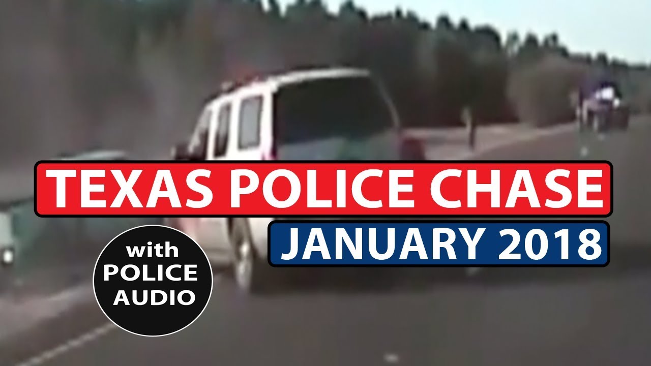 Dash Cam | TEXAS POLICE CAR CHASE | January 4, 2018 - YouTube