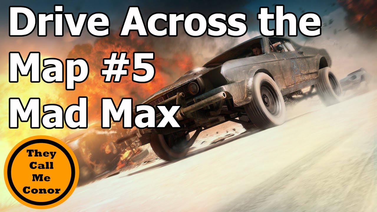Drive Across the Map #5: Mad Max - YouTube