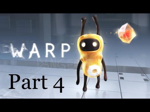 Warp Part 4 - YouTube