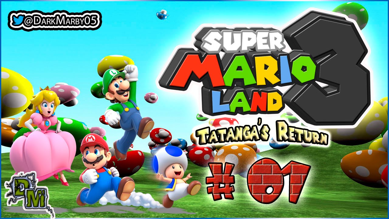 MARIO LAND 3 TATANGA'S RETURN #01 TATANGA, ESTO COMIENZA - YouTube