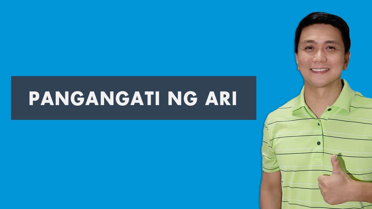 PANGANGATI NG ARI - YouTube
