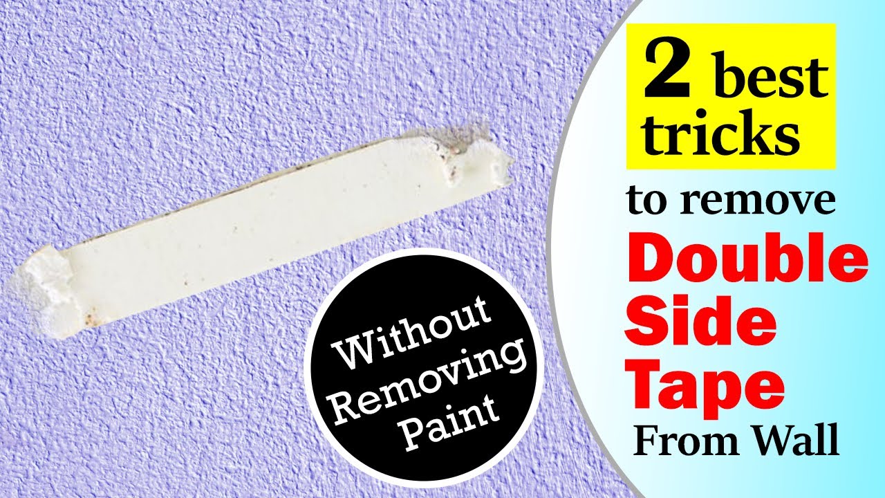 2 Best Tricks To Remove Double Sided Tape From Wall Without Removing 2-best-tricks-to-remove-double-sided-tape-from-wall-without-removing