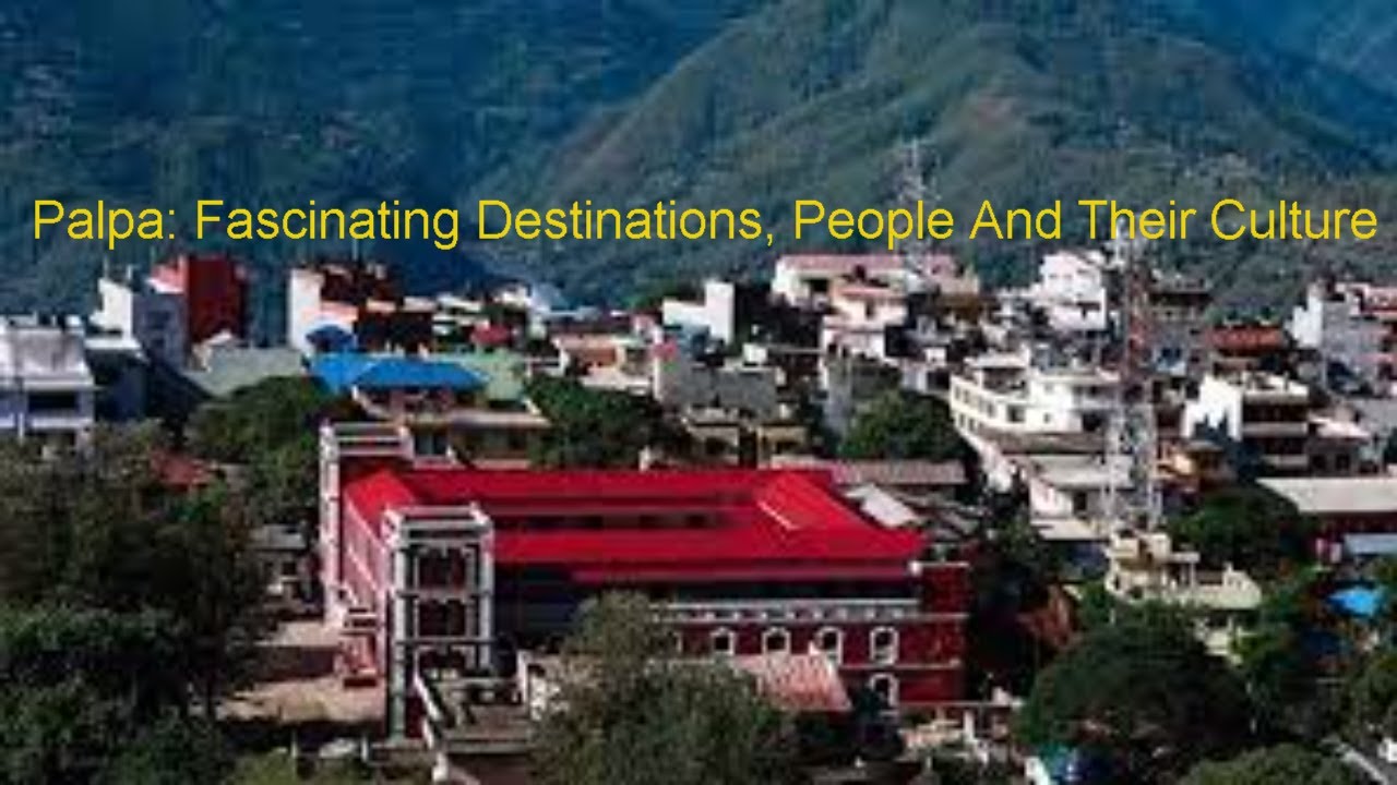 Uncovering Palpa's Incredible Culture: A Journey with Sachin Neupane ...
