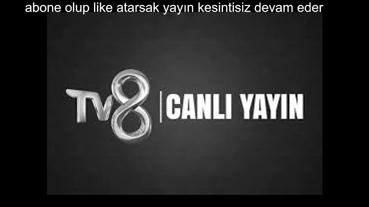 Tv8 Canlı yayın - YouTube