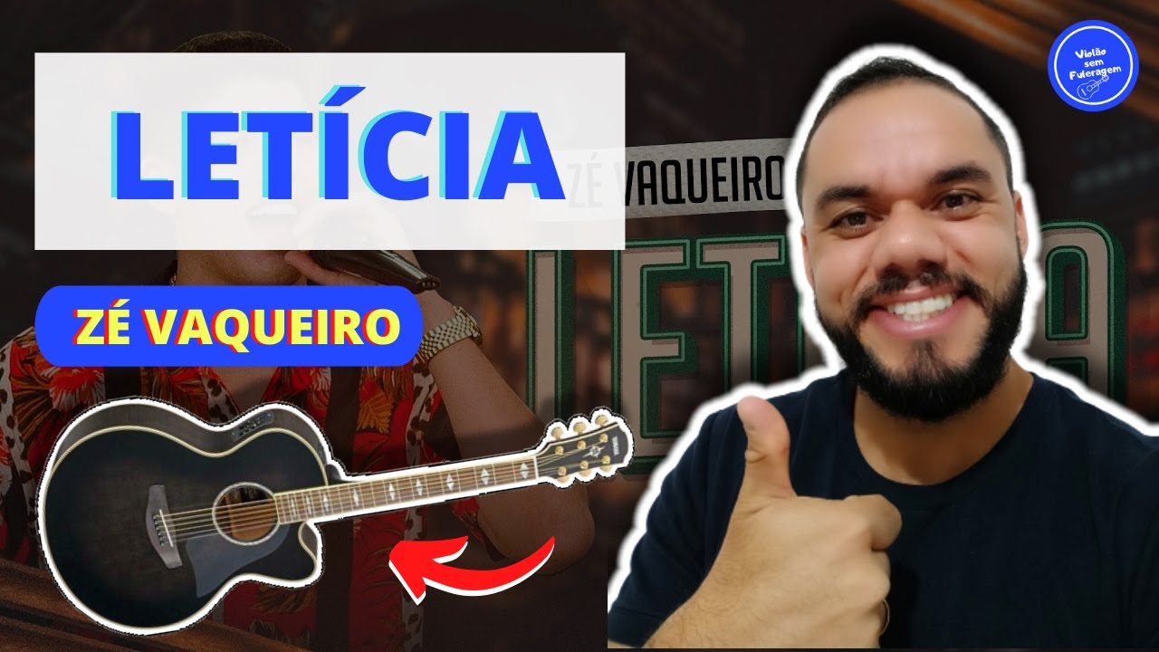 LETÍCIA - ZÉ VAQUEIRO (Como Tocar) no Violão Simplificada - YouTube