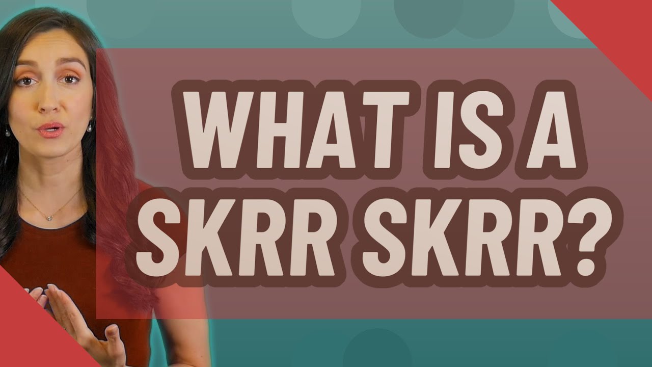 What is a SKRR SKRR? - YouTube