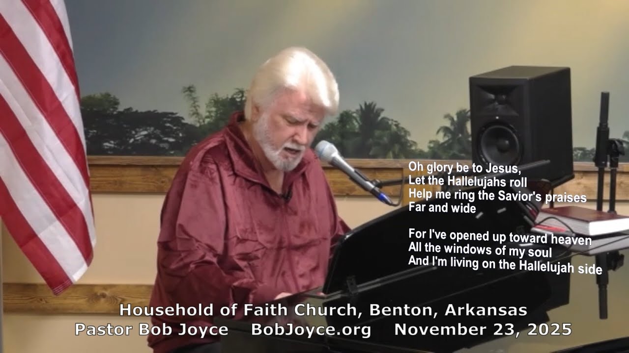 Pastor Bob Joyce - Music Service (November 23, 2025) Household of Faith ...