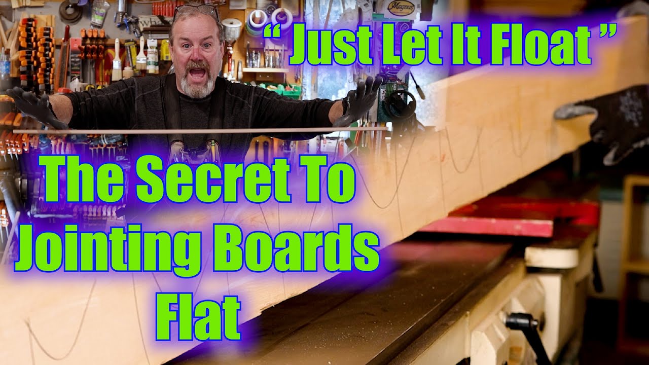 The Secret To Jointing Boards Flat !!! 😱😲😀 "Just Let It Float" - YouTube