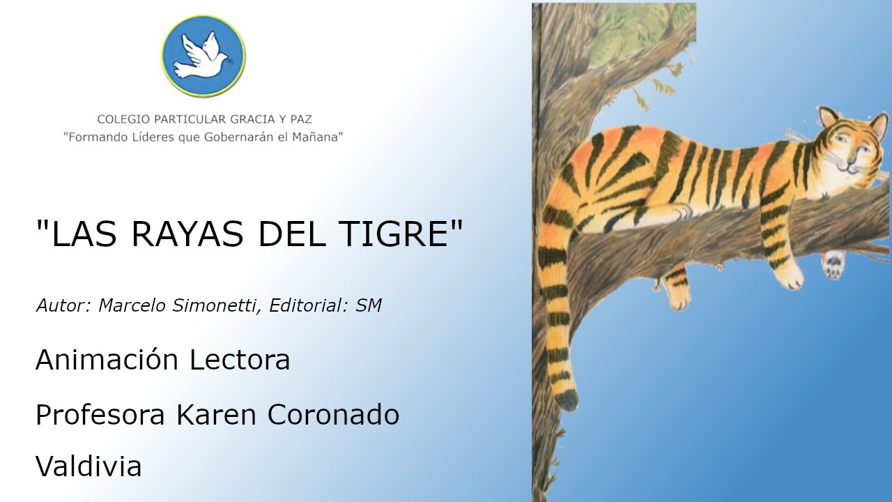 "Las Rayas del Tigre" - Cuento - YouTube