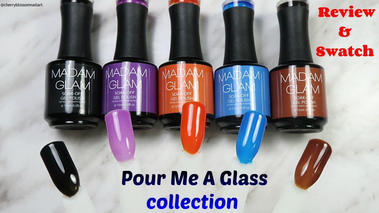 *NEW* Madam Glam "Pour Me A Glass" collection | Review and Swatch - YouTube