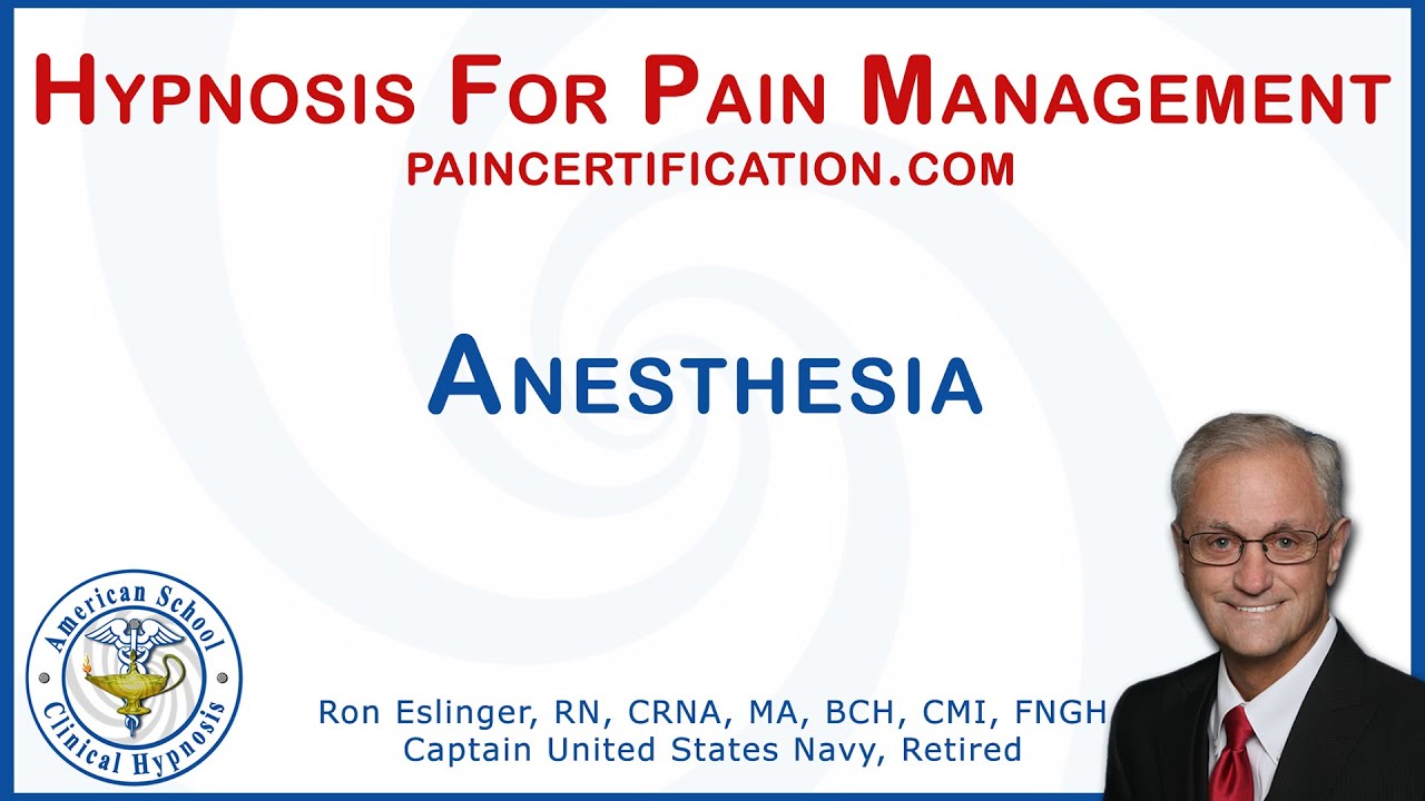 Learn Hypnosis for Pain Management - Anesthesia with Ron Eslinger - YouTube