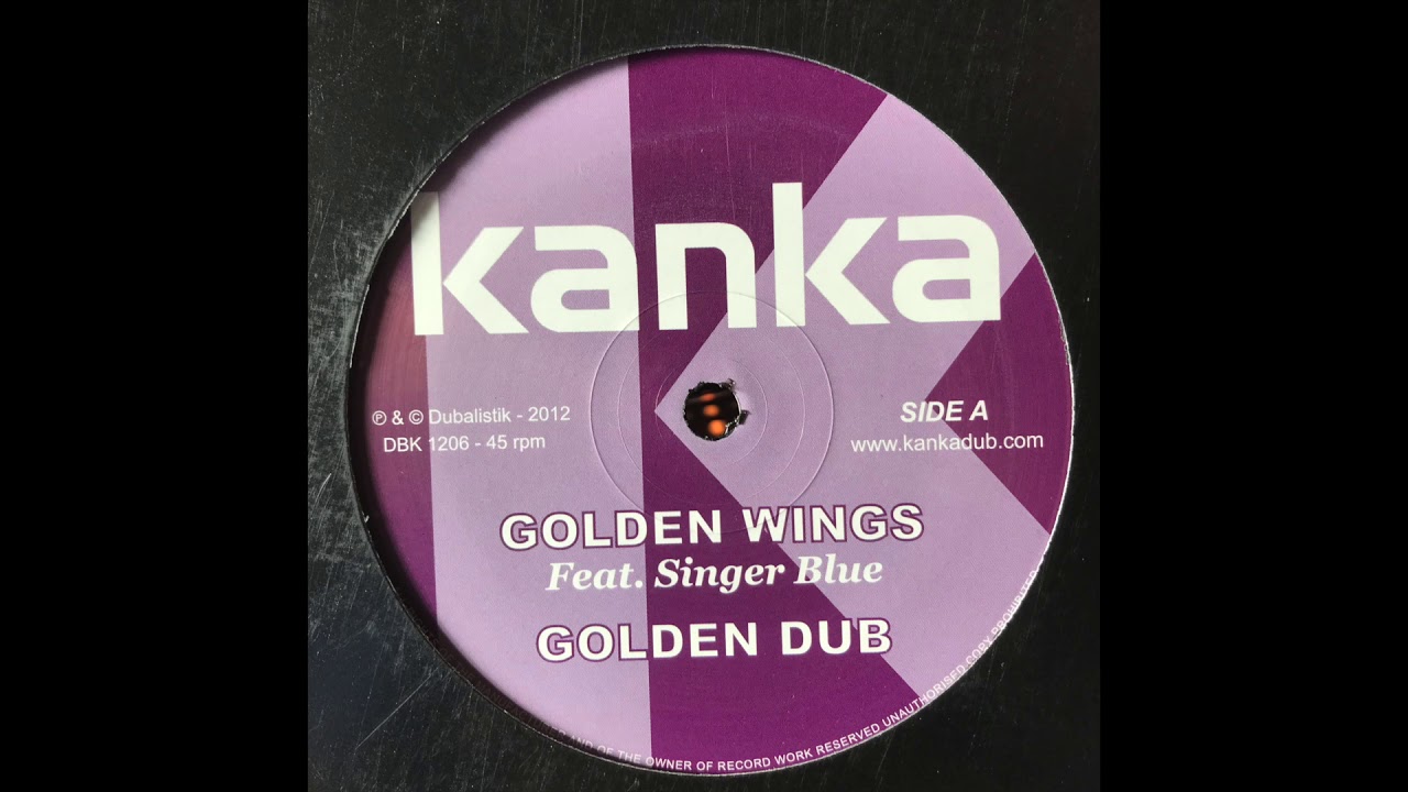Golden Dub - Kanka Feat. Singer Blue - Dubalistik Records DBK1206 - YouTube