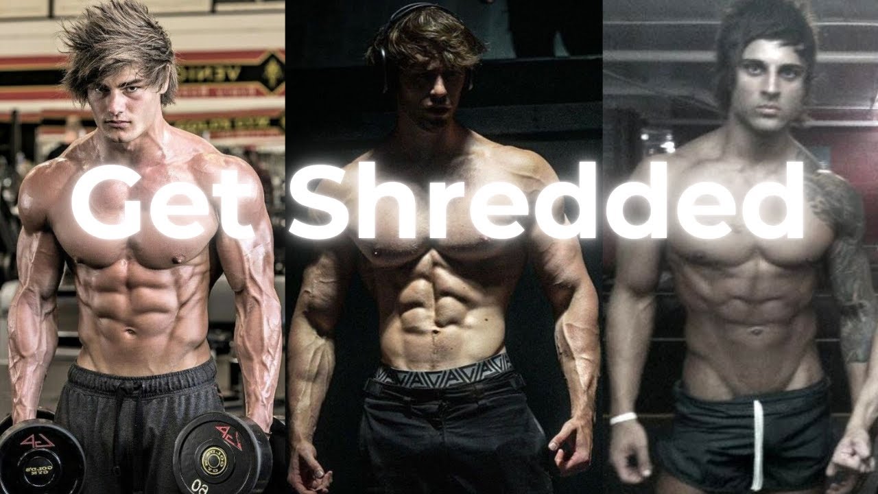 How To Get Shredded (Full Guide) - YouTube