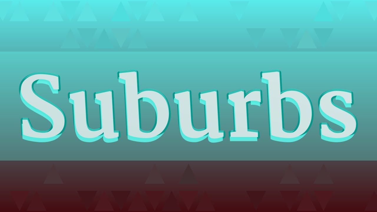Suburbs Meaning Youtube