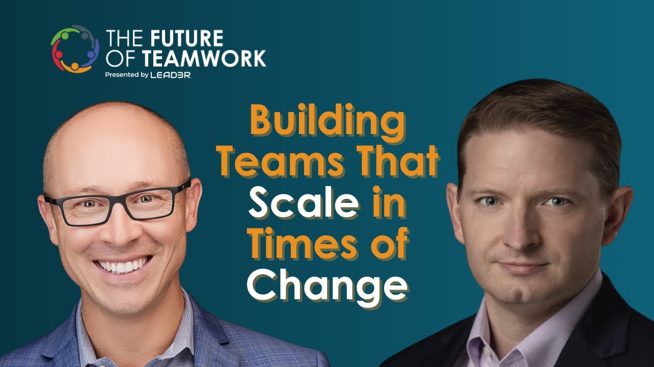 Leader Lab: Building Teams That Scale in Times of Change with Erik ...