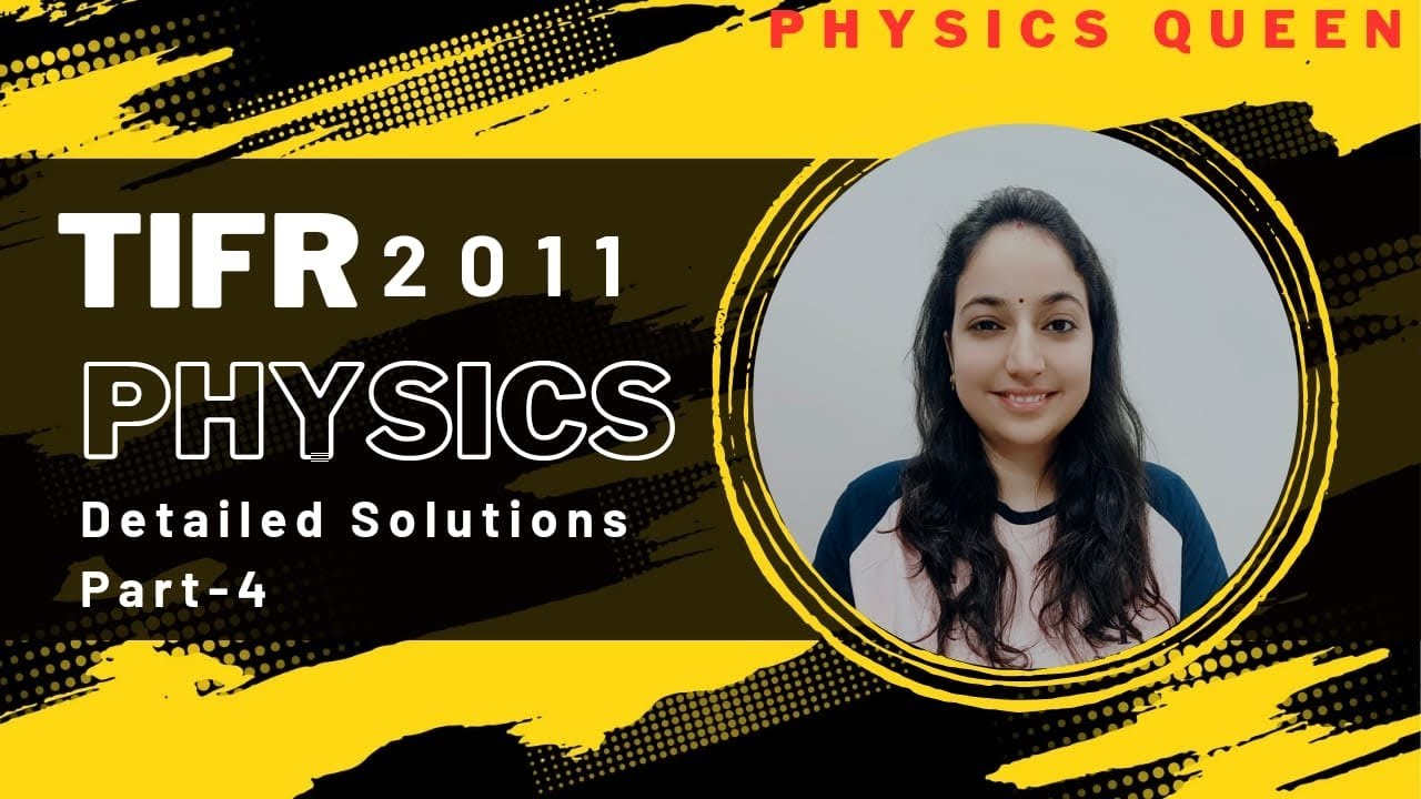 TIFR Physics 2011 solutions #csirnetphysicalsciences #tifrphysics - YouTube