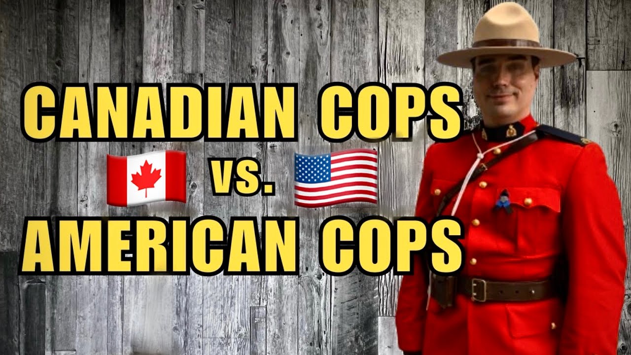 American Police VS Canadian Police - YouTube