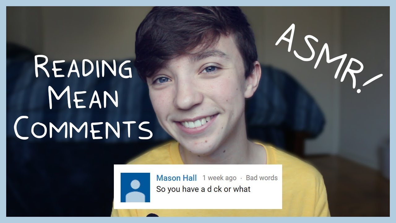 ASMR: Reading Hate Comments | Late to the Trend Kid | ChandlerNWilson ...