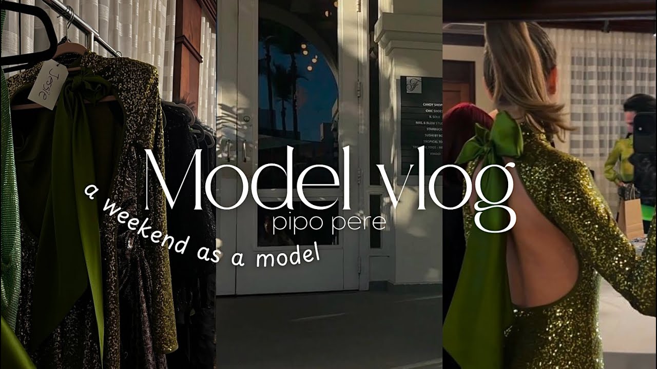 a weekend as a model | pipo pere show, backstage | jessie hernandez ...