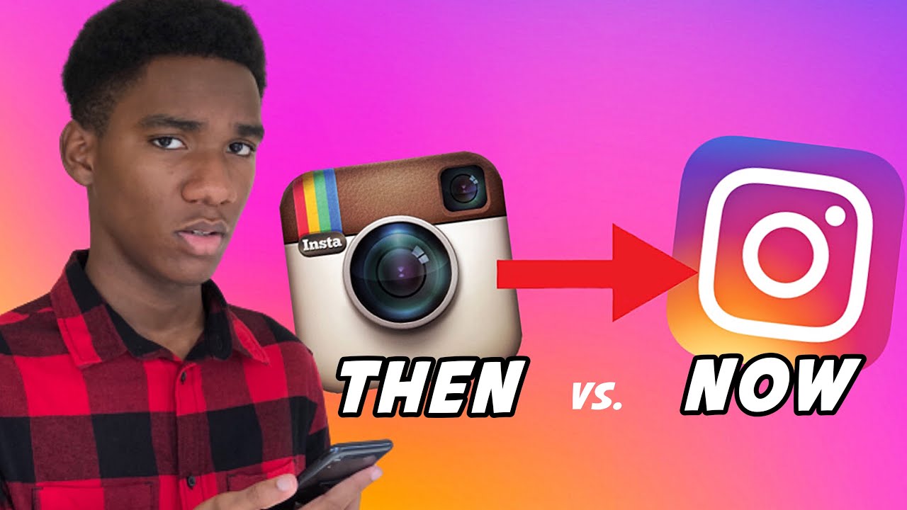 Instagram THEN vs NOW (ep. 1) - YouTube