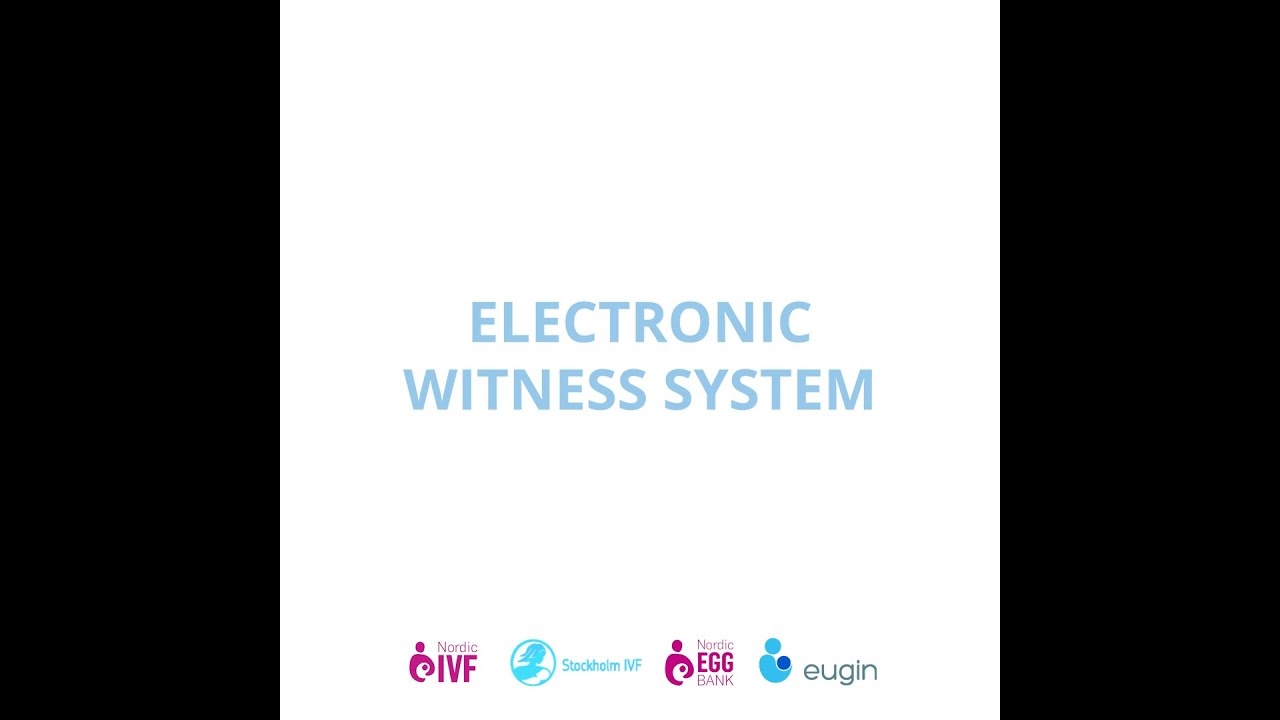Nordic IVF & Stockholm IVF: Electronic witness system - YouTube