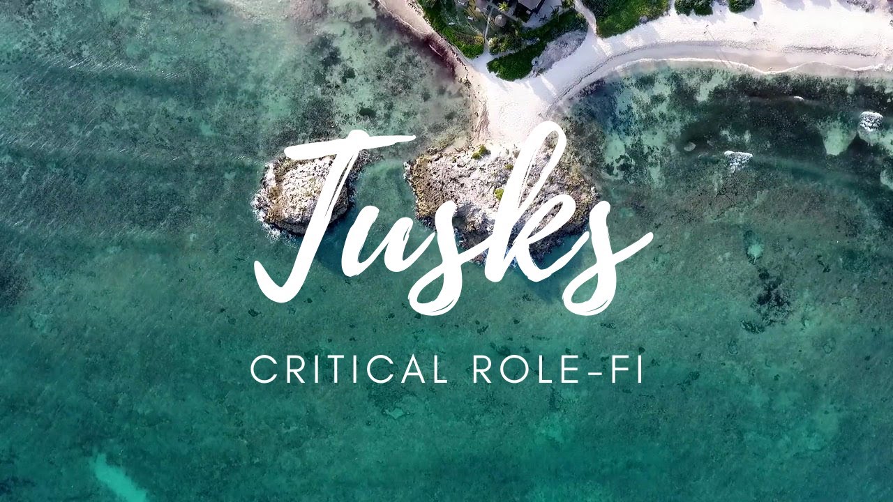 Tusks - Critical Role Lofi - YouTube Music