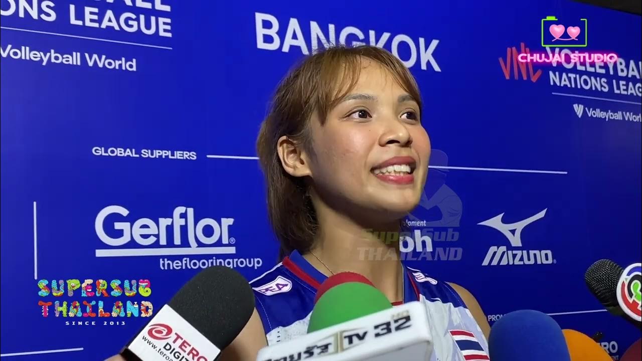 โมเม ธนัชชา สุขสด หลังเกมสุดท้าย VNL - YouTube