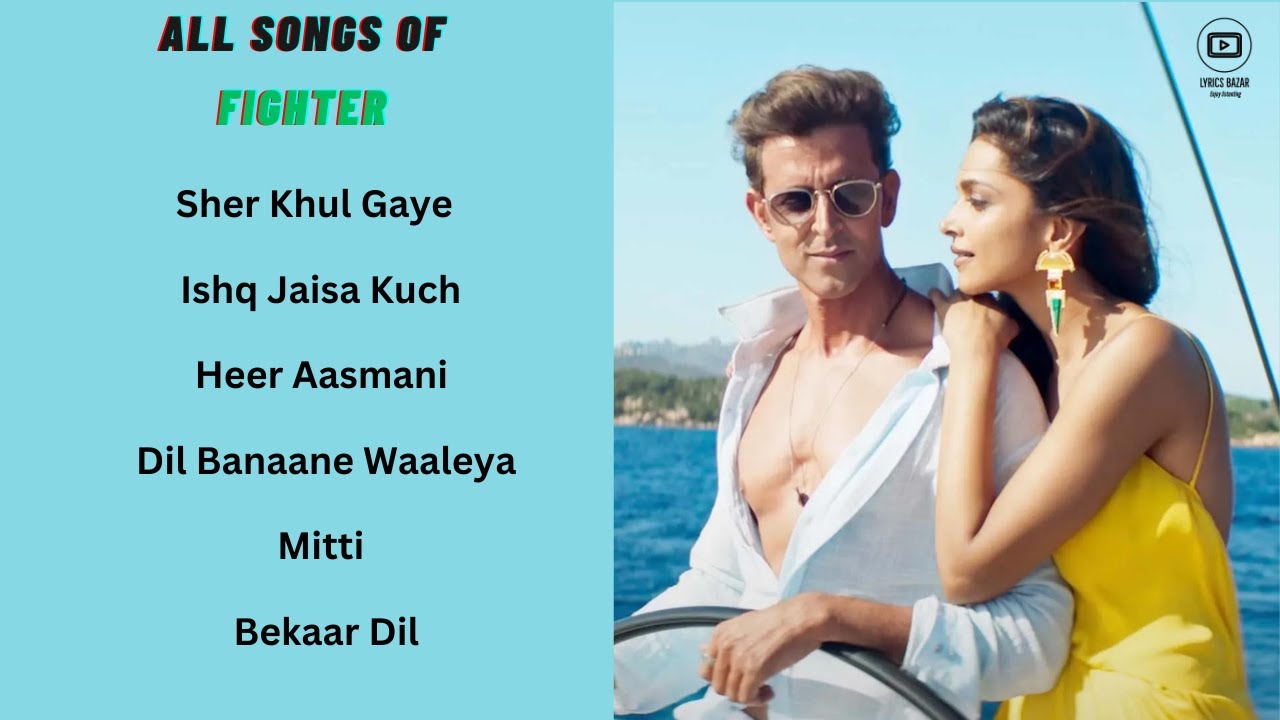 FIGHTER movie's all song। Lyrics Bazar।। - YouTube