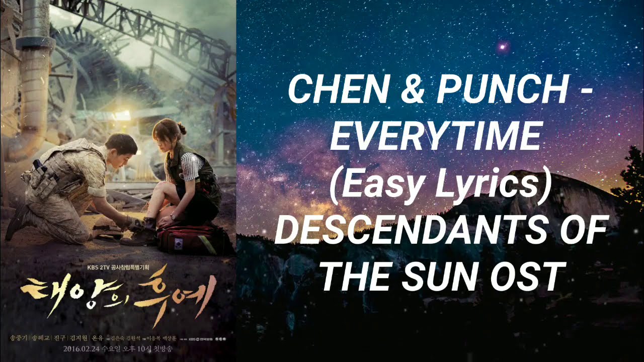 Chen & Punch - Everytime (Easy Lyrics) Descendants Of The Sun OST Part ...