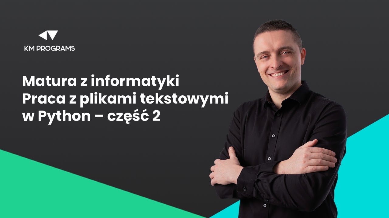 Matura z informatyki - praca z plikami tekstowymi w Python - część 2 - YouTube