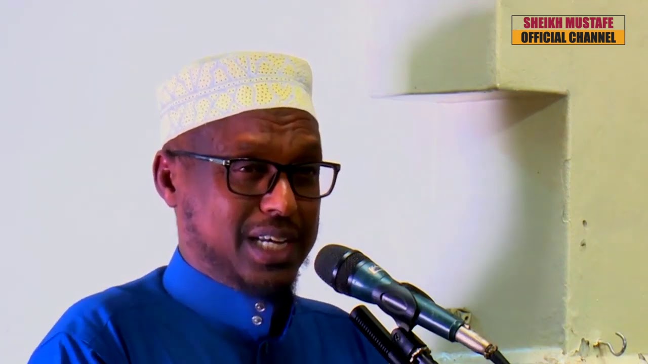 Sheekh mustafe xaaji Ismail - YouTube