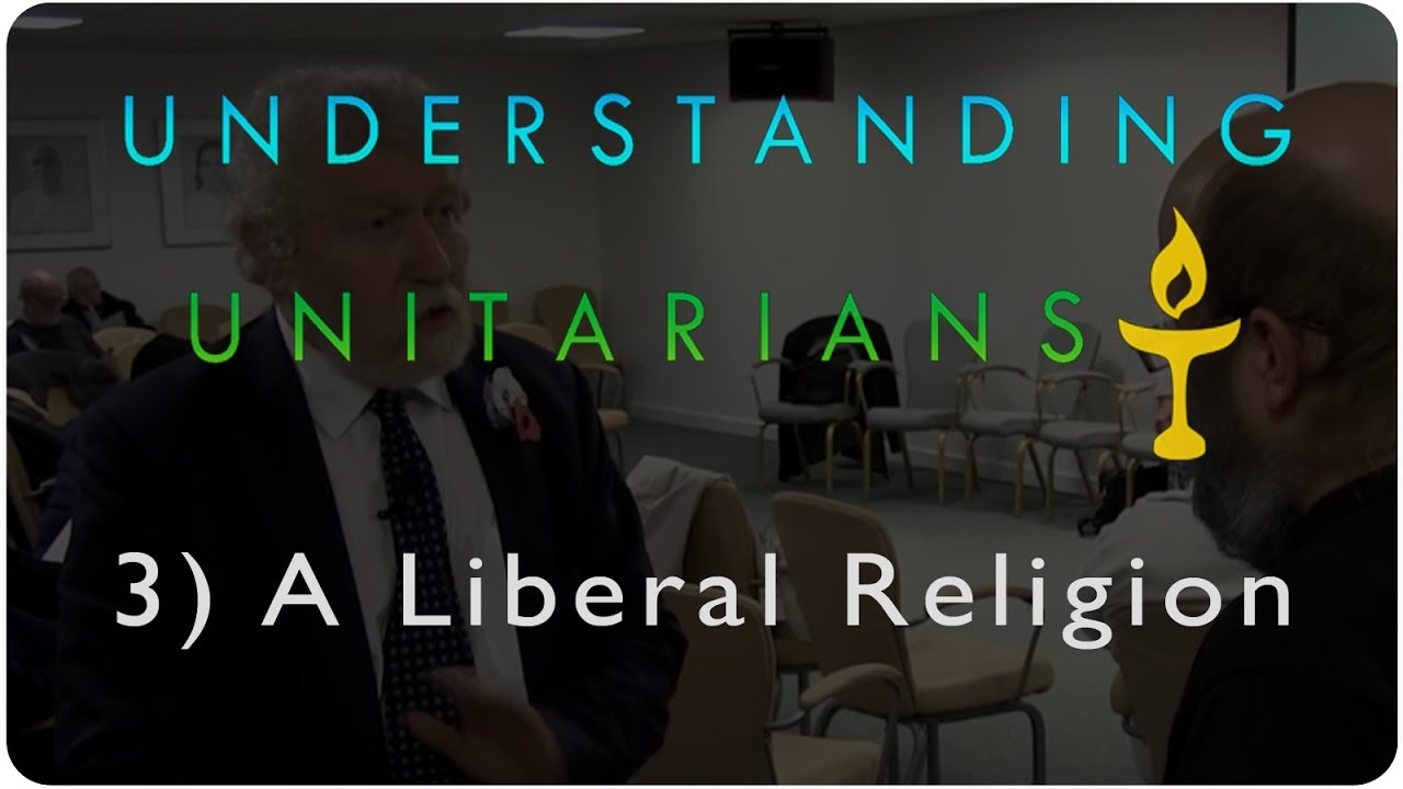 Understanding Unitarians: What is a Liberal Religion? - YouTube