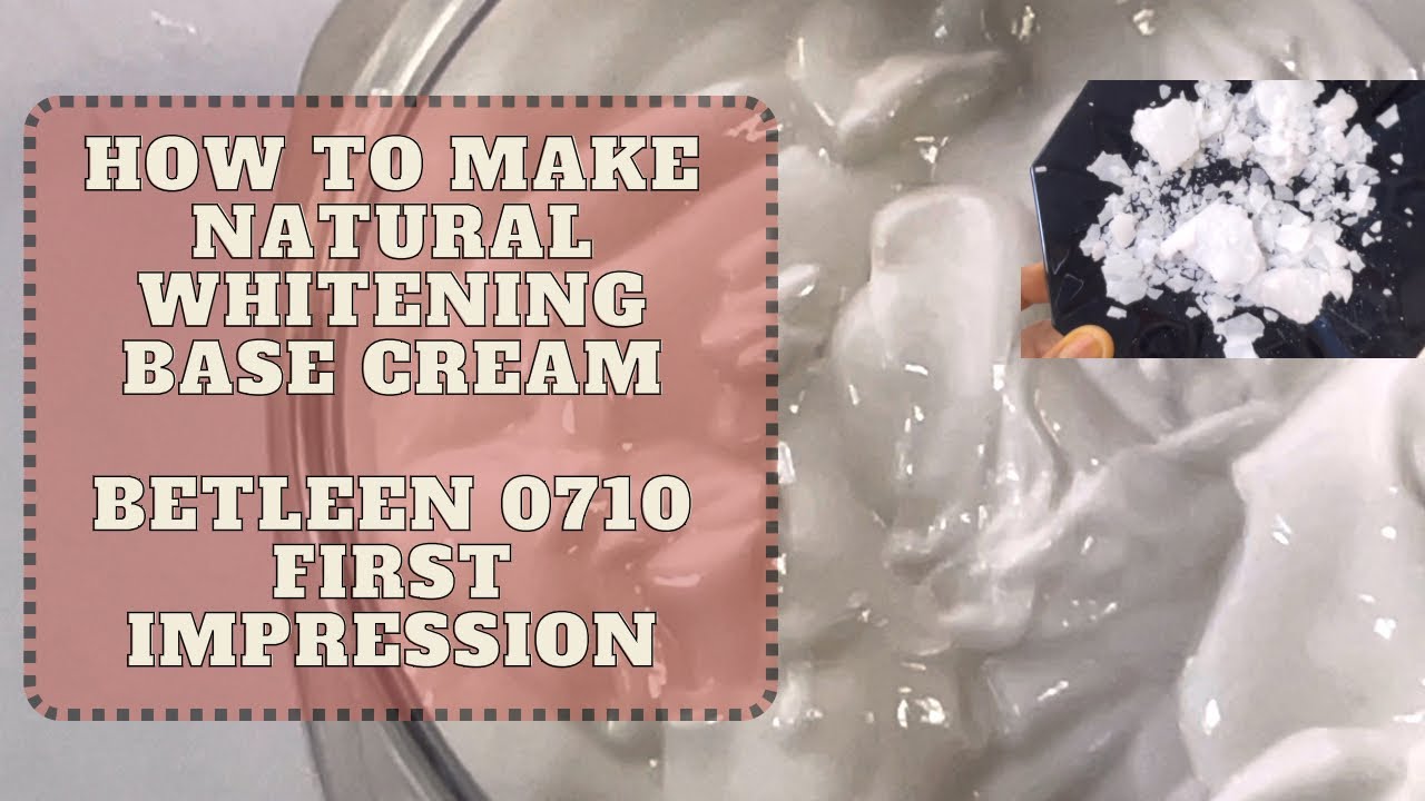How To Make Natural Whitening Base Cream New Emulsifier First ...