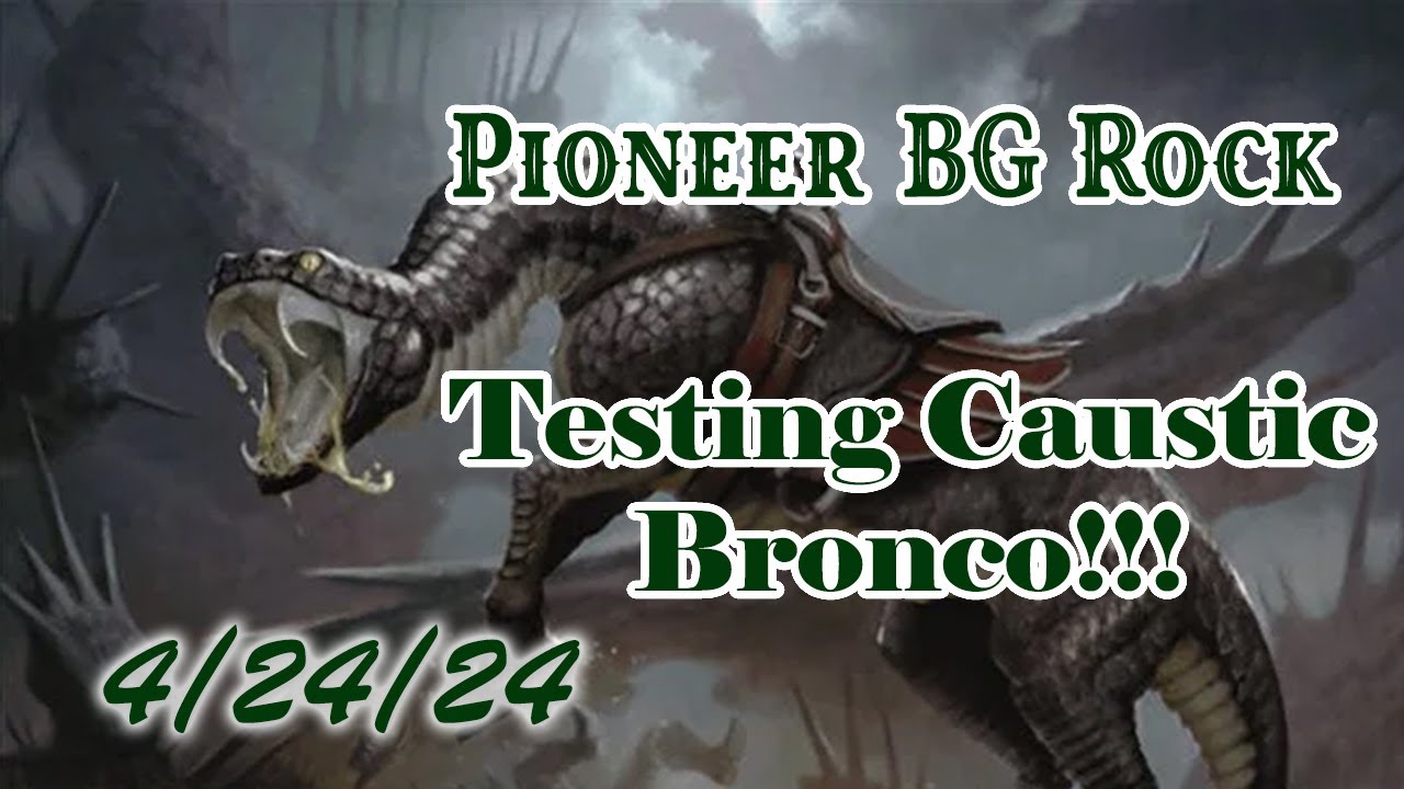 Testing Caustic Bronco! Pioneer BG Rock! (4/24/24) - YouTube