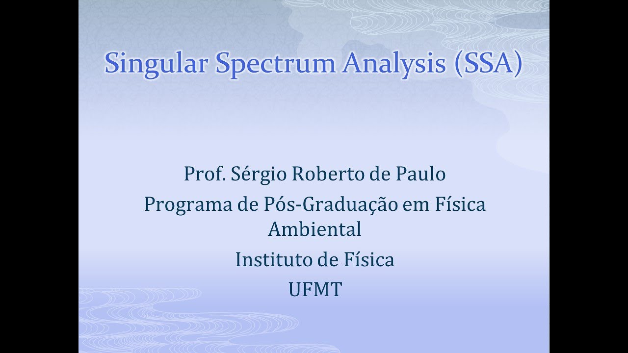 T2.9.1 SSA Singular Spectrum Analysis - YouTube