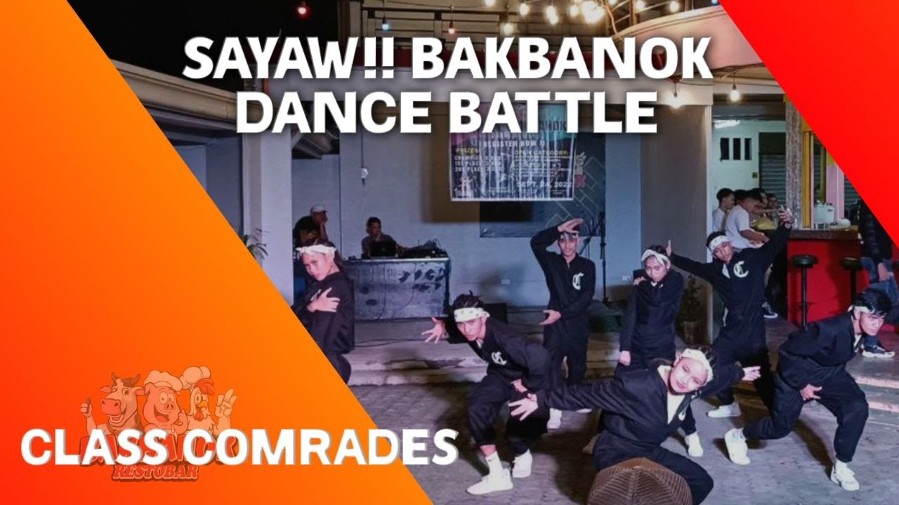 Class Comrades - Sayaw!! Bakbanok Dance Battle 2022 - YouTube