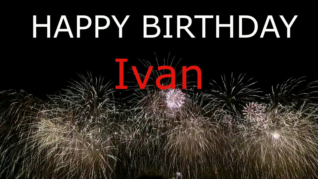 It's Ivan's Birthday HOORAY! A Better Birthday Song. - YouTube