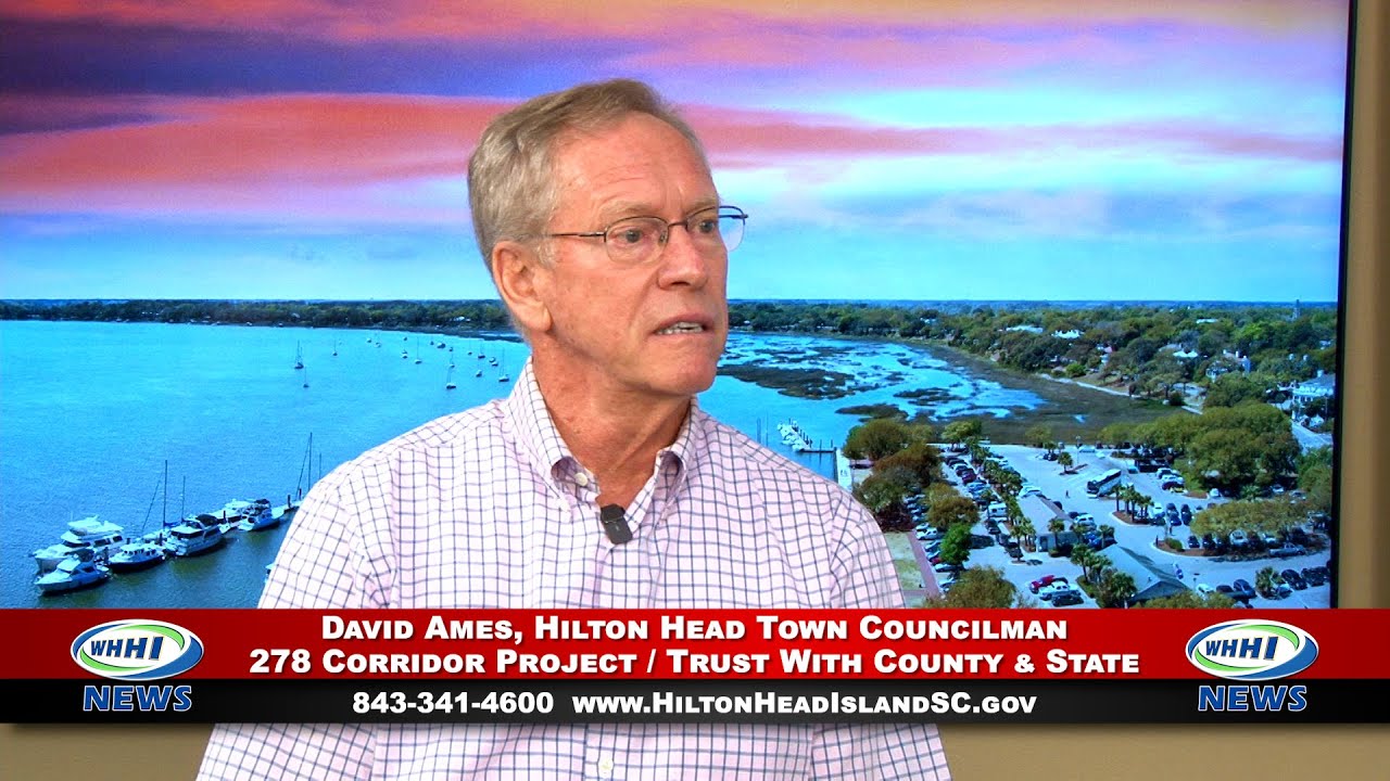 WHHI NEWS | David Ames: 278 Corridor / Trust With County & State | Town ...
