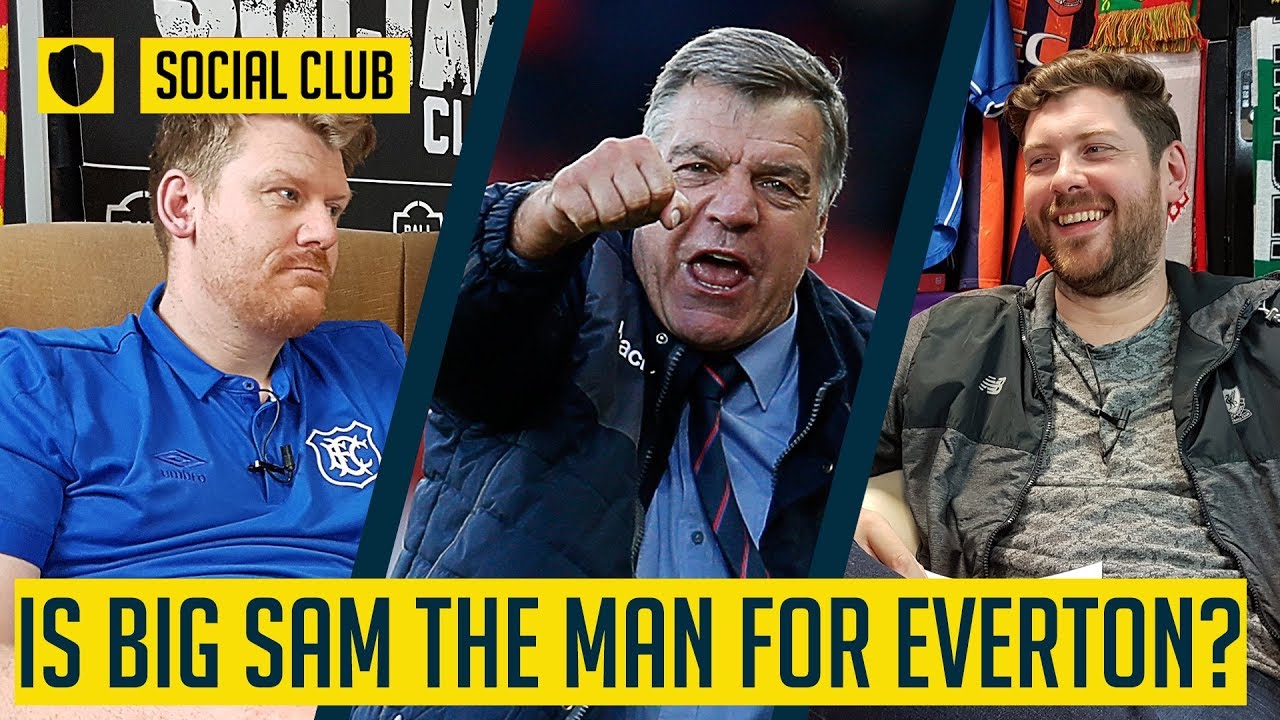 IS BIG SAM THE MAN FOR EVERTON? | SOCIAL CLUB - YouTube