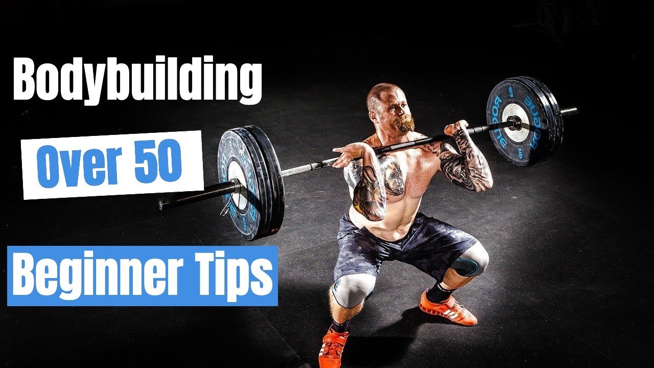 Bodybuilding for Beginners Over 50 Tips for Building Muscle Mass - YouTube