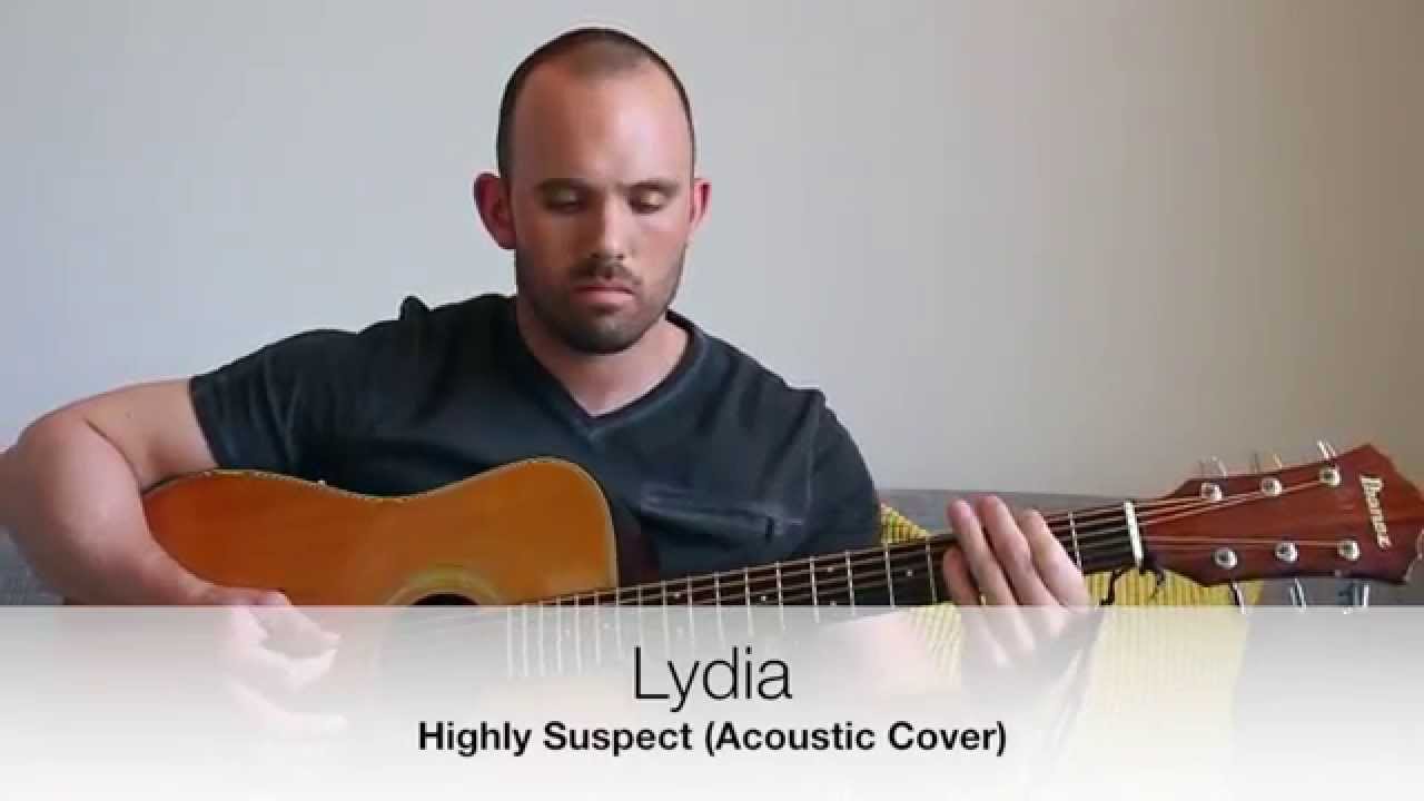 Lydia - Highly Suspect Chords - Chordify